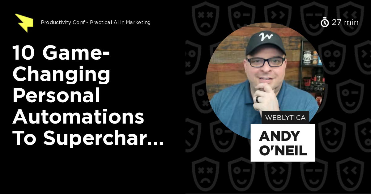 10 Game-Changing Personal Automations to Supercharge Your Productivity by Andy O'Neil