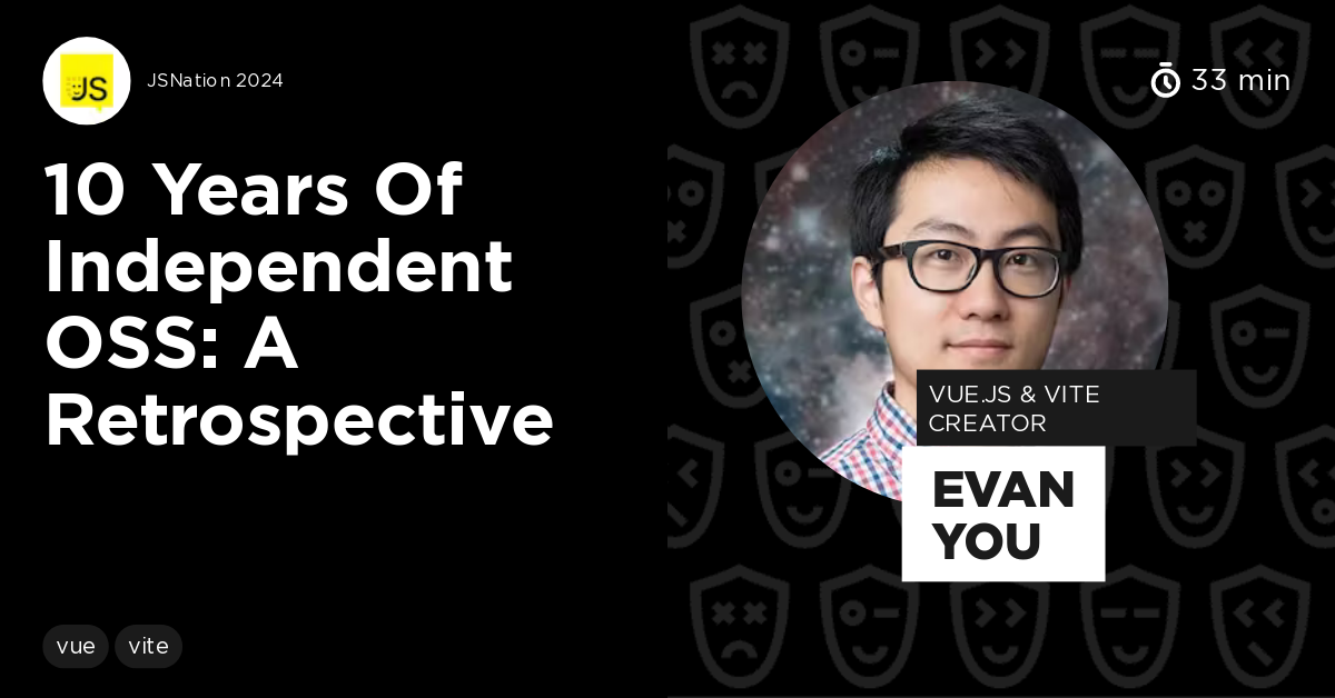 10 Years of Independent OSS: A Retrospective by Evan You