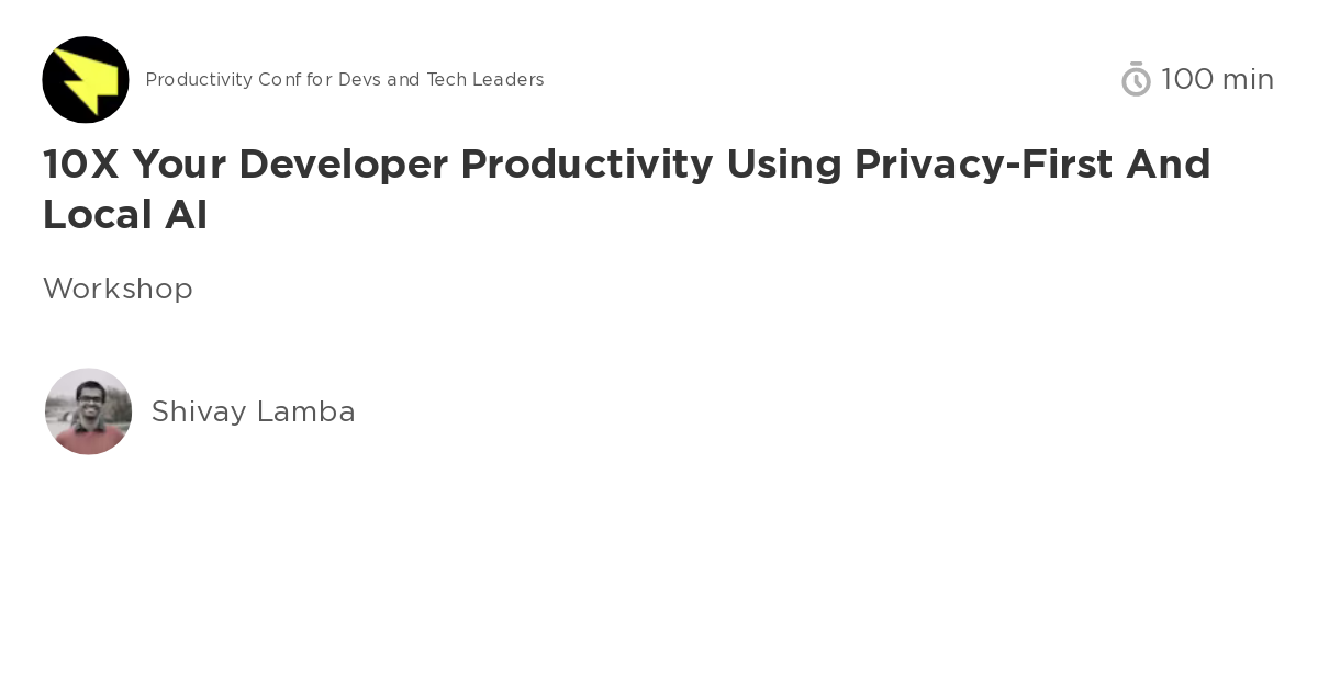 10X Your Developer Productivity Using Privacy-First and Local AI