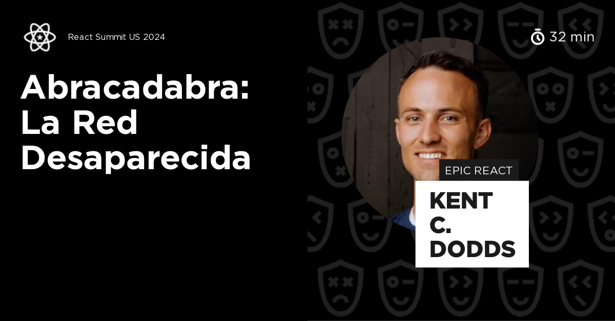 Abracadabra: La Red Desaparecida by Kent C. Dodds