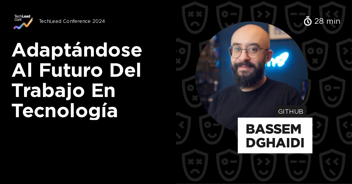 Adaptándose al Futuro del Trabajo en Tecnología by Bassem Dghaidi