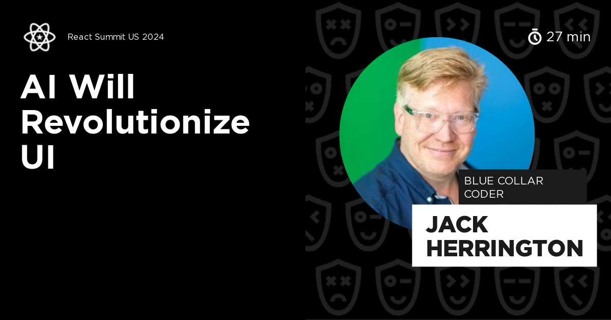 AI Will Revolutionize UI by Jack Herrington