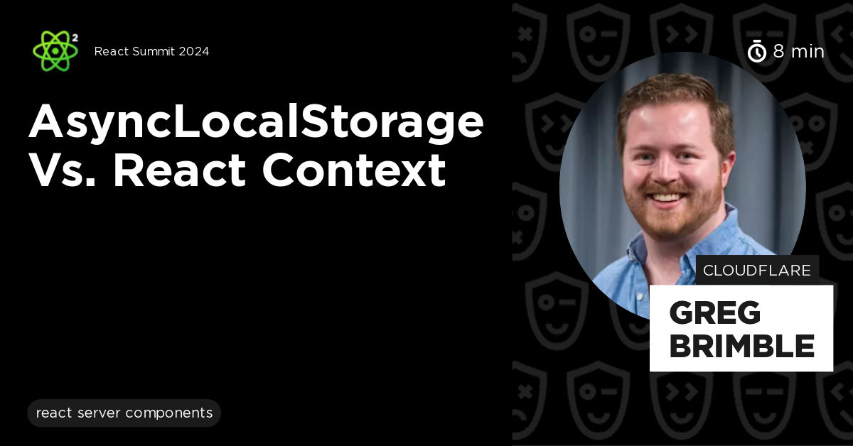 AsyncLocalStorage vs. React Context by Greg Brimble