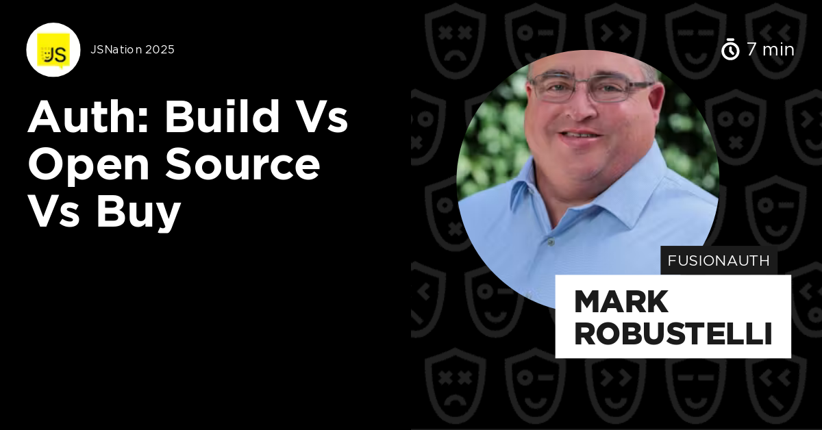 Auth: Build vs Open Source vs Buy by Mark Robustelli