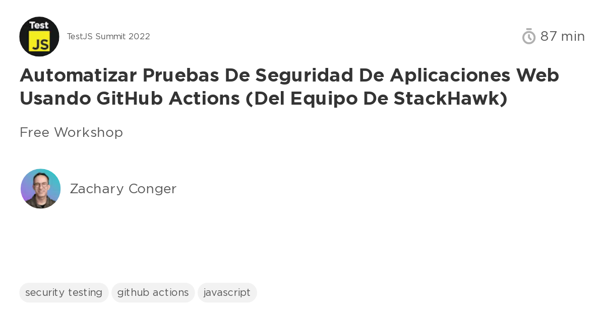 Automatizar Pruebas de Seguridad de Aplicaciones Web usando GitHub Actions (del equipo de StackHawk)