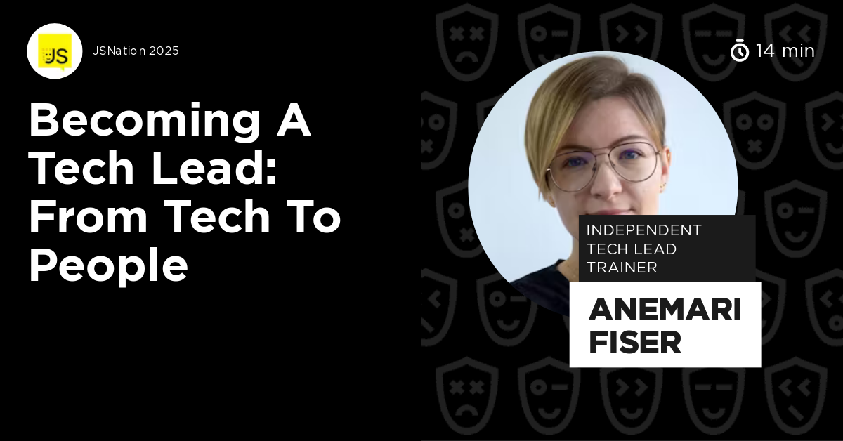 Becoming a Tech Lead: From Tech to People by Anemari Fiser