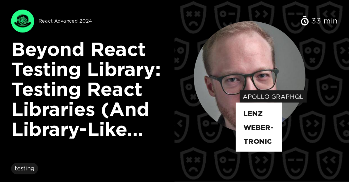 Beyond React Testing Library Testing React Libraries And Library Like