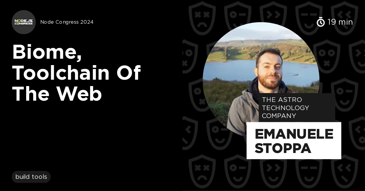 Biome, Toolchain of the Web by Emanuele Stoppa