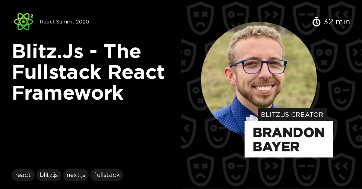 Blitz.js - The Fullstack React Framework by Brandon Bayer - Video recording