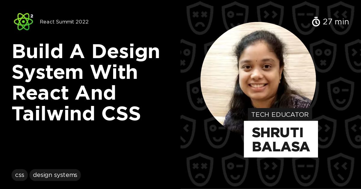Build a Design System with React and Tailwind CSS by Shruti Balasa