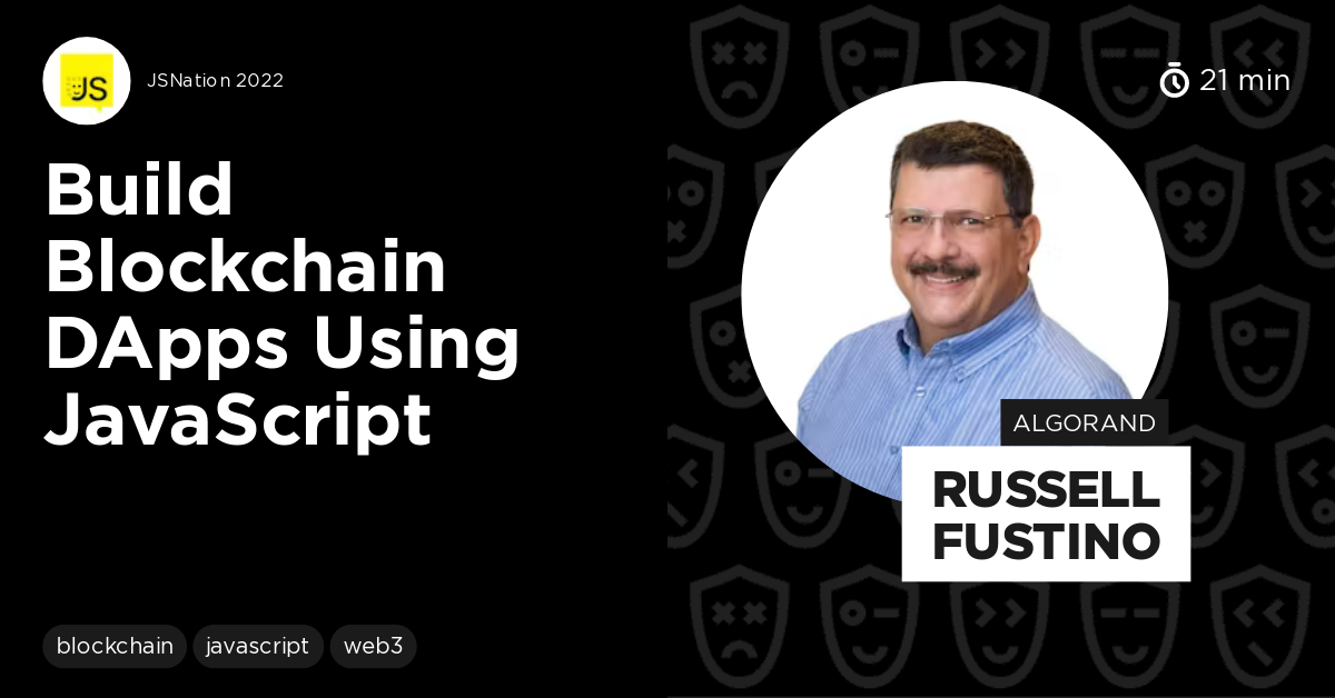 Build Blockchain Dapps Using Javascript By Russell Fustino
