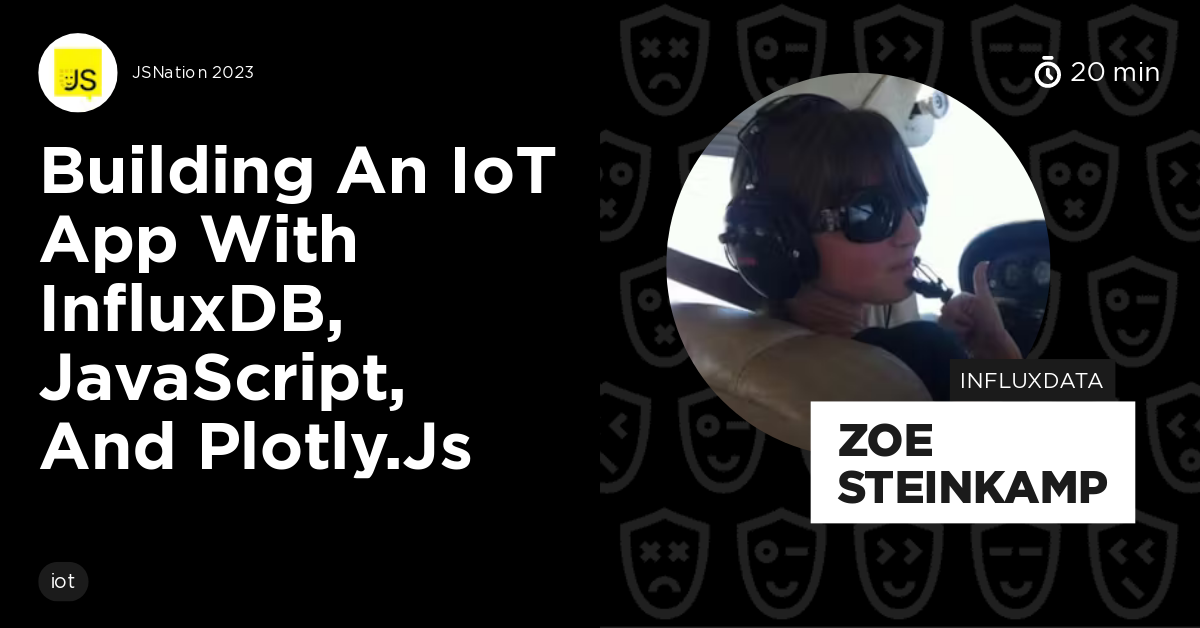 Building An Iot App With Influxdb Javascript And Plotlyjs By Zoe 8015