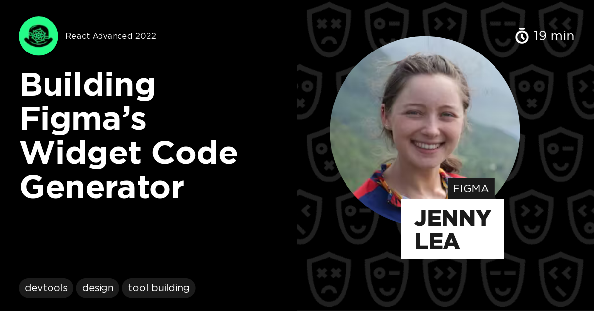 Building Figma’s Widget Code Generator by Jenny Lea