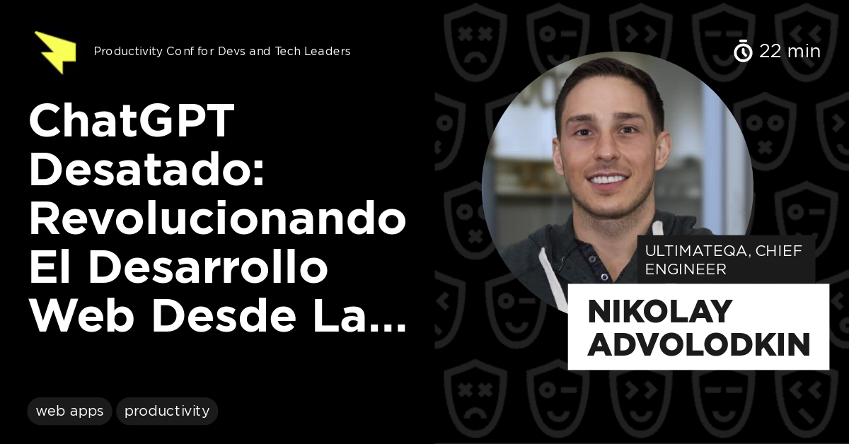 ChatGPT Desatado: Revolucionando el Desarrollo Web desde la Idea hasta el Despliegue by Nikolay ...