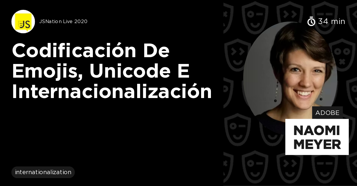 Codificación de emojis, Unicode e internacionalización by Naomi Meyer