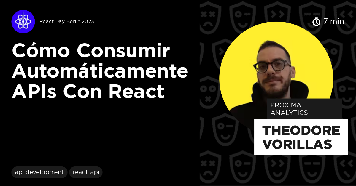 Cómo consumir automáticamente APIs con React by Theodore Vorillas Cómo consumir automáticamente APIs con React by Theodore Vorillas