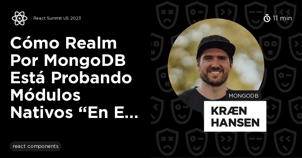 Cómo Realm por MongoDB está probando módulos nativos “en el dispositivo” by Kræn Hansen - Video ...