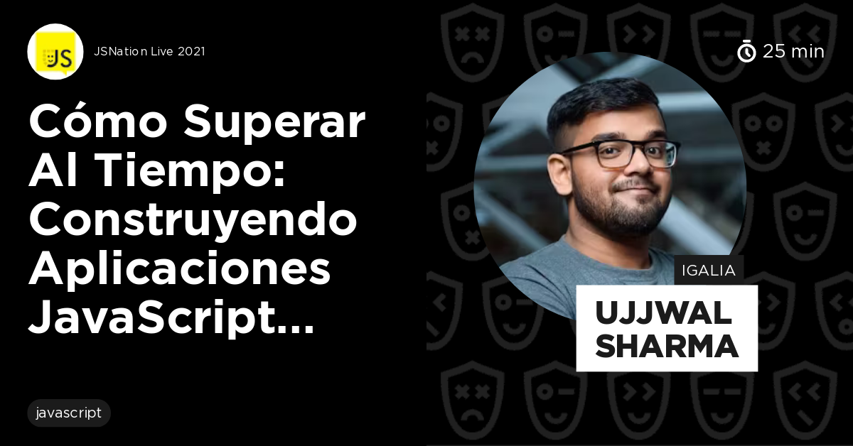 Cómo superar al tiempo: Construyendo aplicaciones JavaScript futuristas utilizando Temporal by ...
