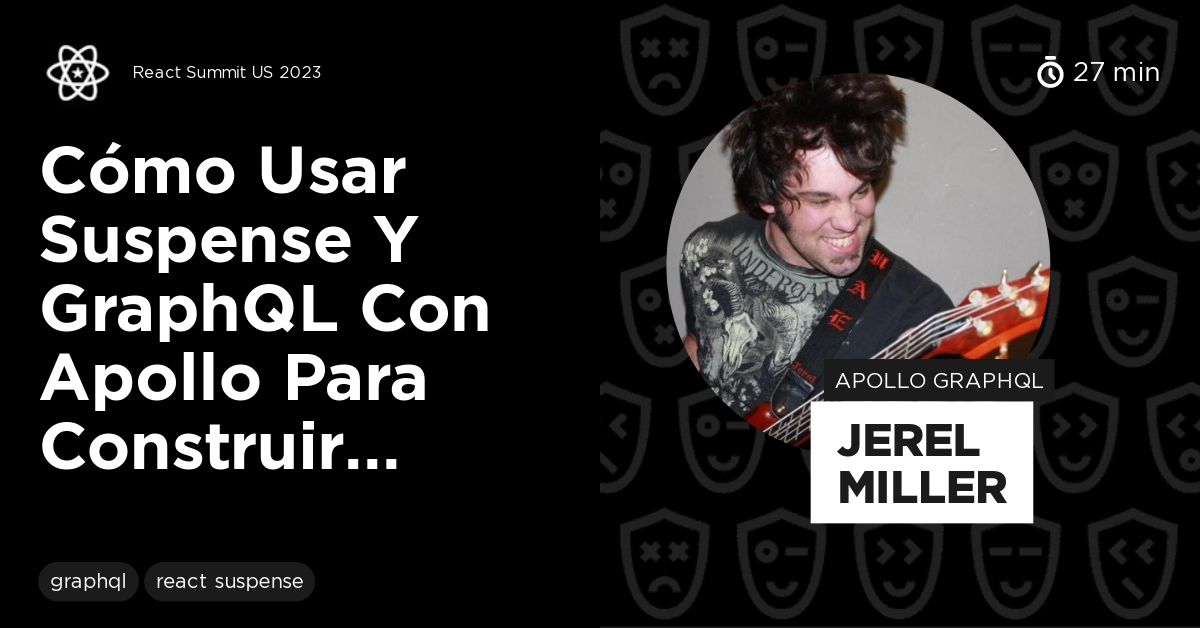 Cómo usar Suspense y GraphQL con Apollo para construir grandes experiencias de usuario