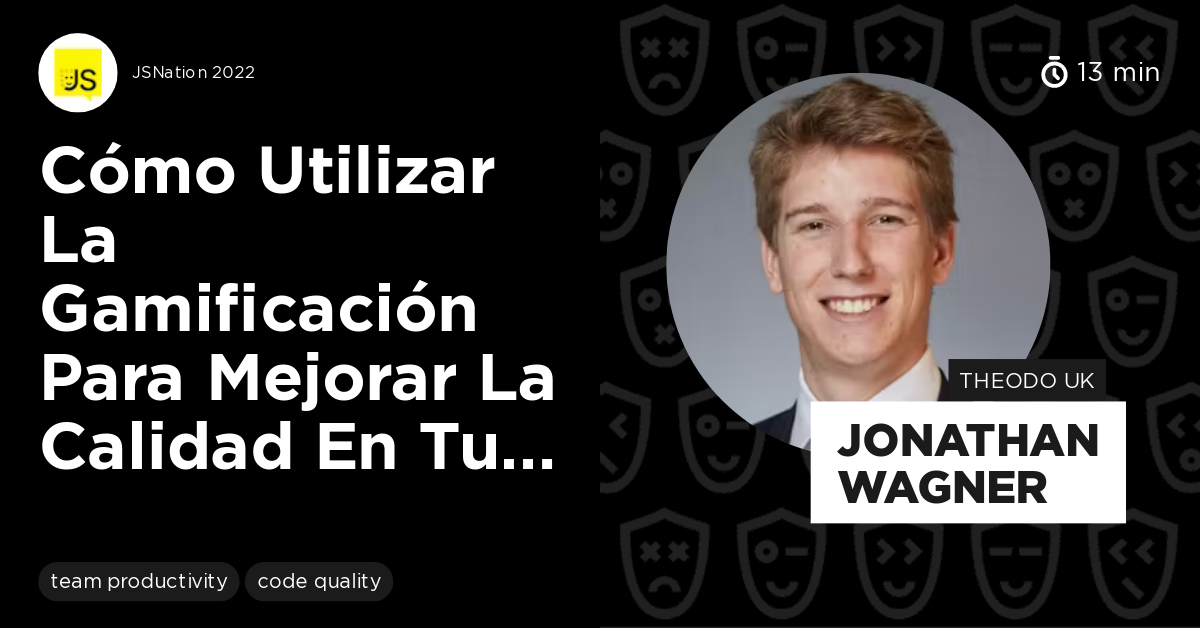 Cómo utilizar la gamificación para mejorar la calidad en tu proyecto by Jonathan Wagner