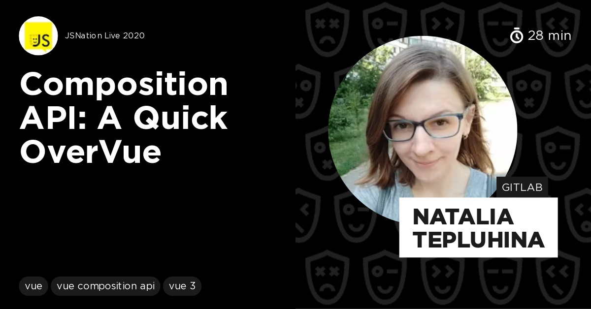 Composition API: a Quick overVue by Natalia Tepluhina