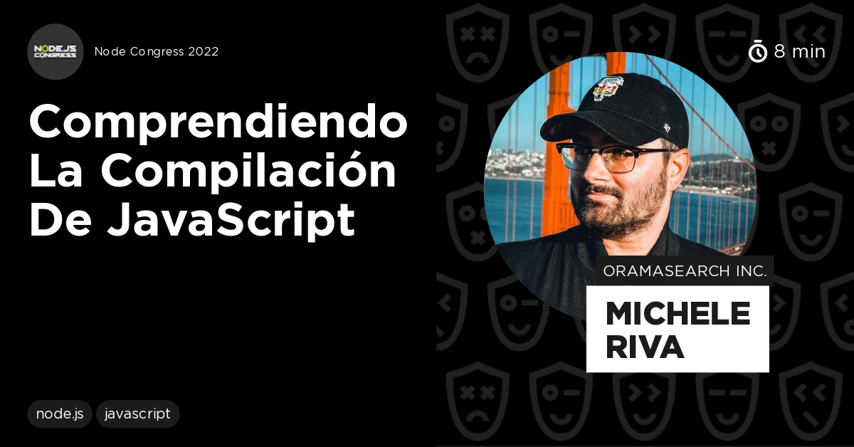 Comprendiendo la Compilación de JavaScript by Michele Riva