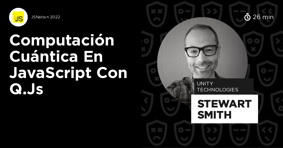 Computación Cuántica en JavaScript con Q.js by Stewart Smith