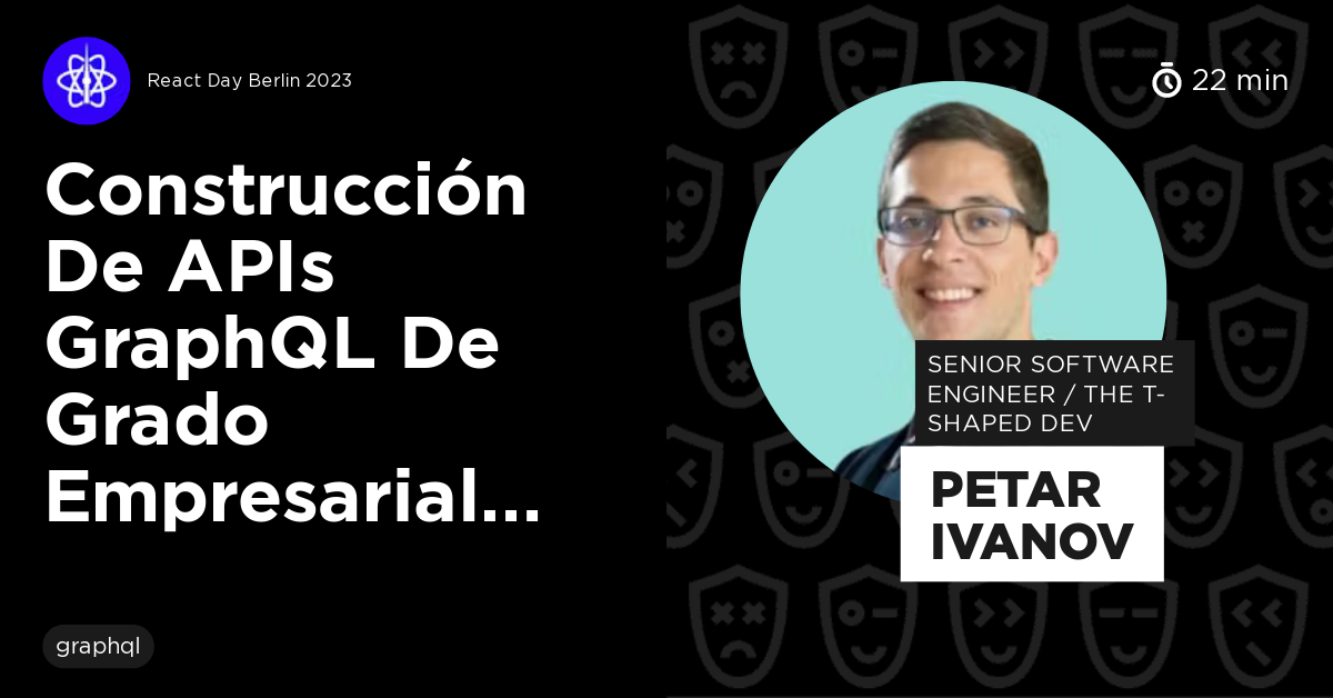 Construcción de APIs GraphQL de grado empresarial con Diseño Guiado por ...
