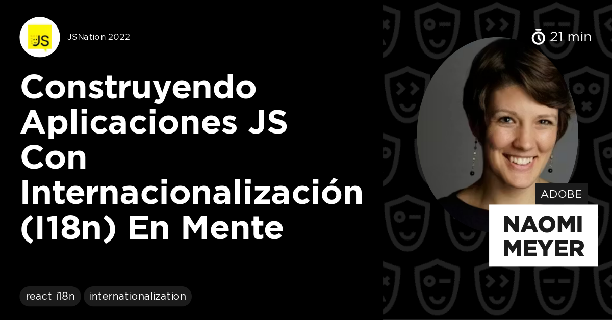 Construyendo aplicaciones JS con internacionalización (i18n) en mente ...