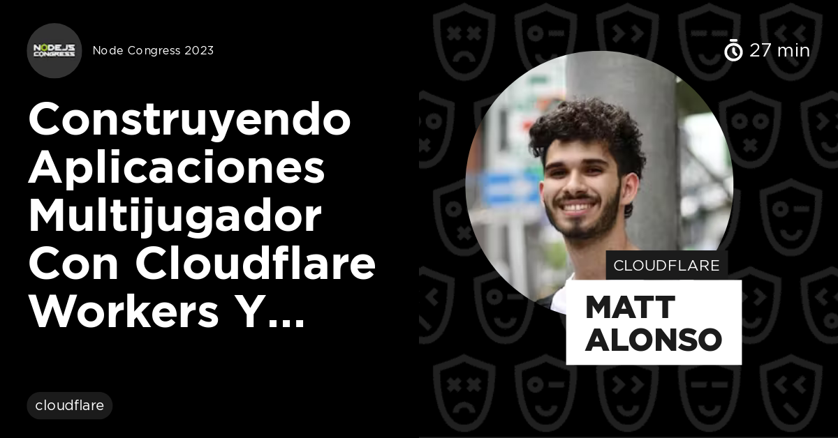 Construyendo Aplicaciones Multijugador con Cloudflare Workers y Durable ...