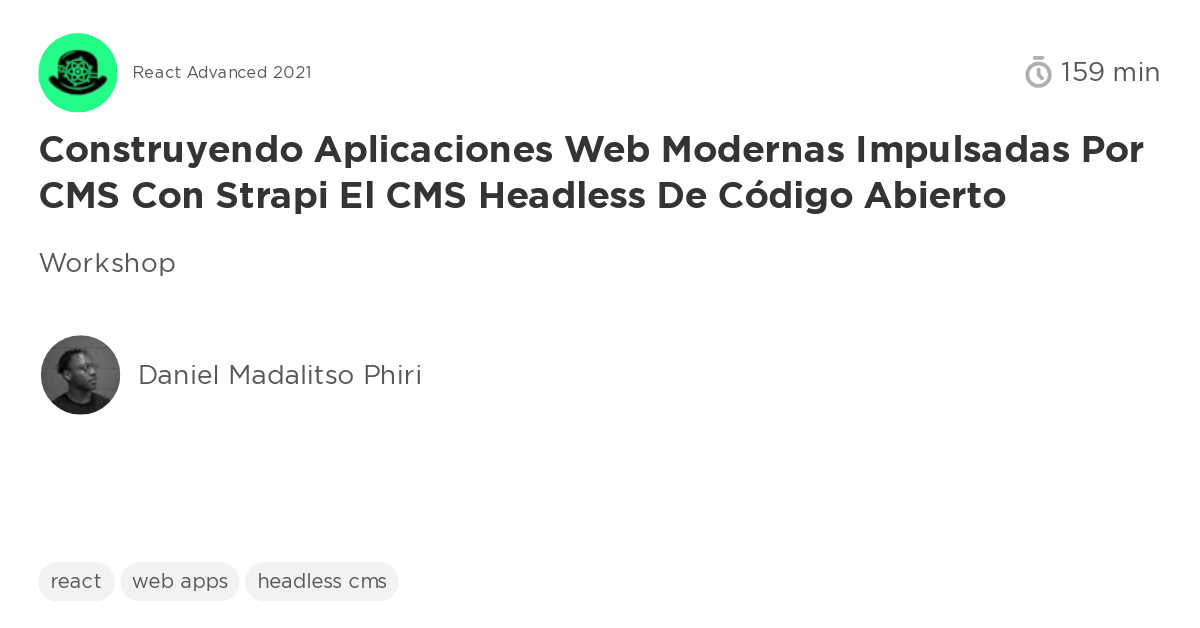 Construyendo Aplicaciones Web Modernas impulsadas por CMS con Strapi el CMS Headless de código ...