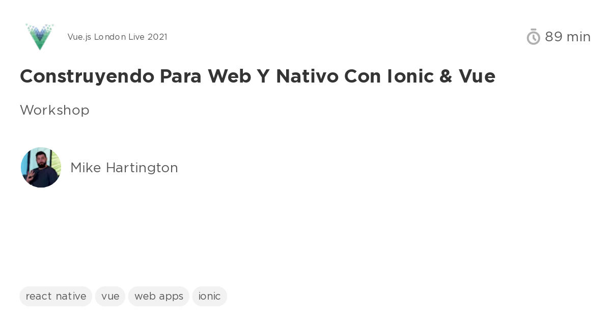 Construyendo para Web y Nativo con Ionic & Vue - Video recording