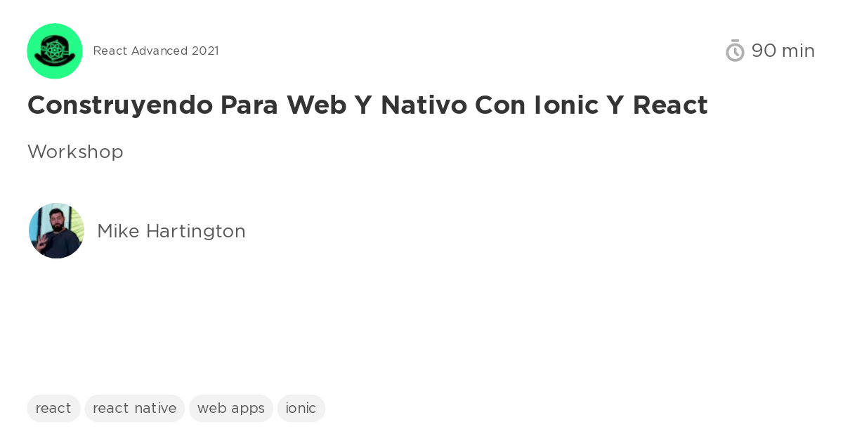 Construyendo para Web y Nativo con Ionic y React - Video recording