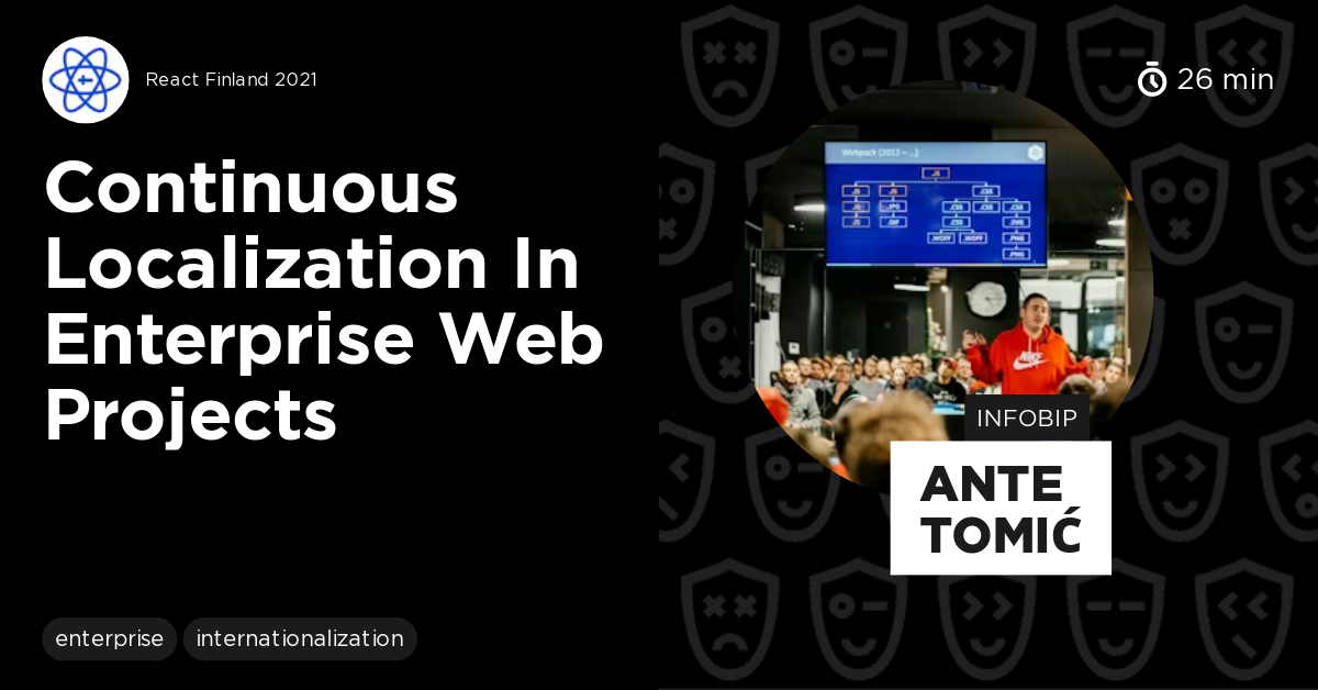Continuous Localization in Enterprise Web Projects by Ante Tomić