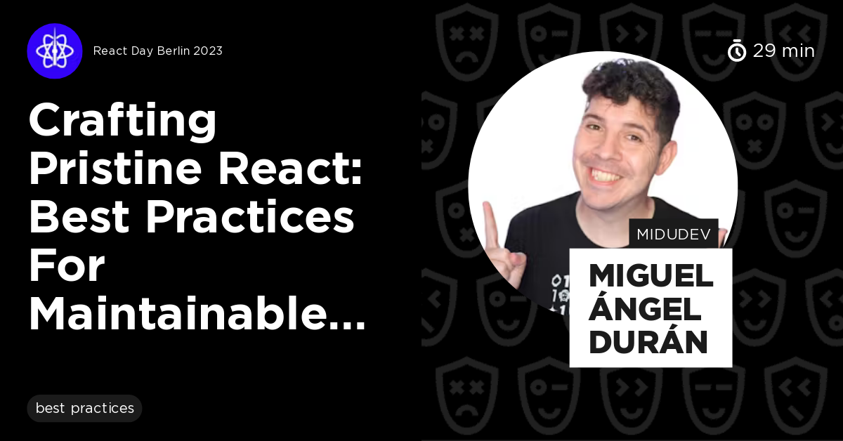 Crafting Pristine React Best Practices For Maintainable Code By Miguel