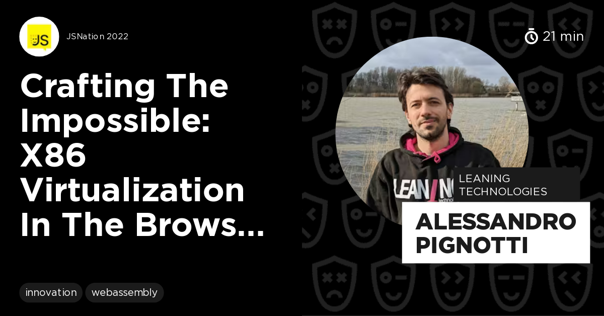 Crafting the Impossible: X86 Virtualization in the Browser with ...