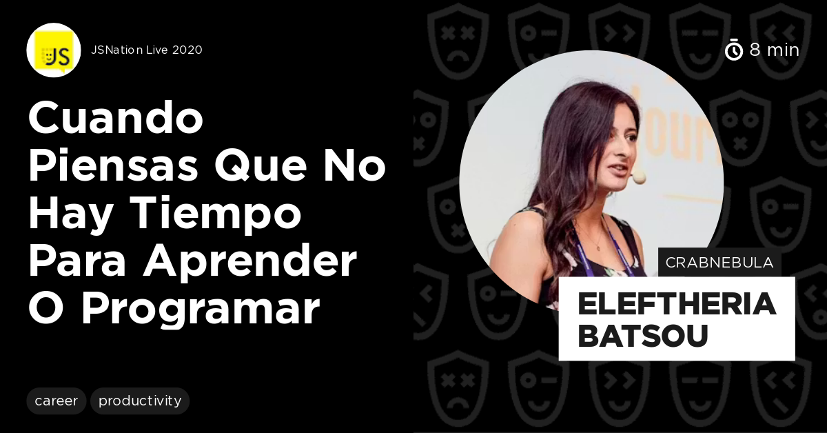 Cuando piensas que no hay tiempo para aprender o programar by ...