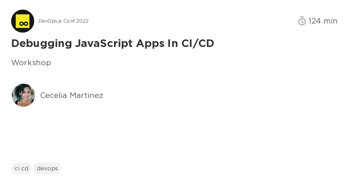 Debugging JavaScript Apps in CI/CD - Video recording