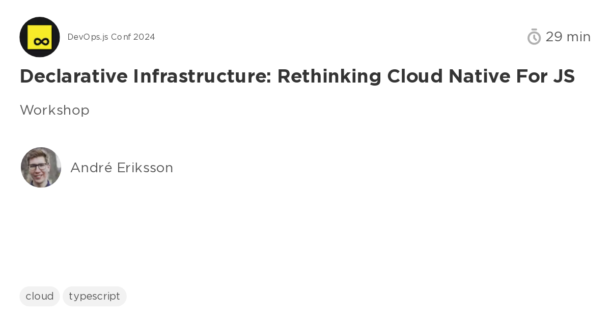 Declarative Infrastructure: Rethinking Cloud Native for JS