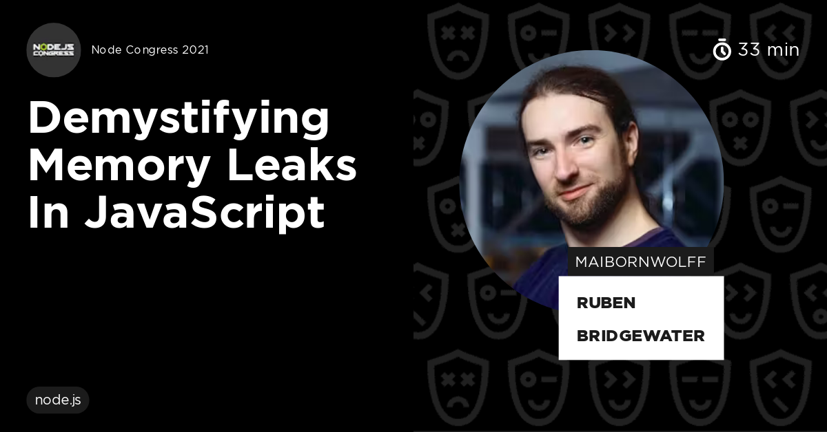 Demystifying Memory Leaks In Javascript By Ruben Bridgewater Gitnation