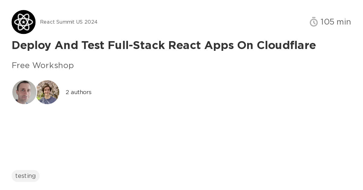 Deploy and Test Full-Stack React Apps on Cloudflare