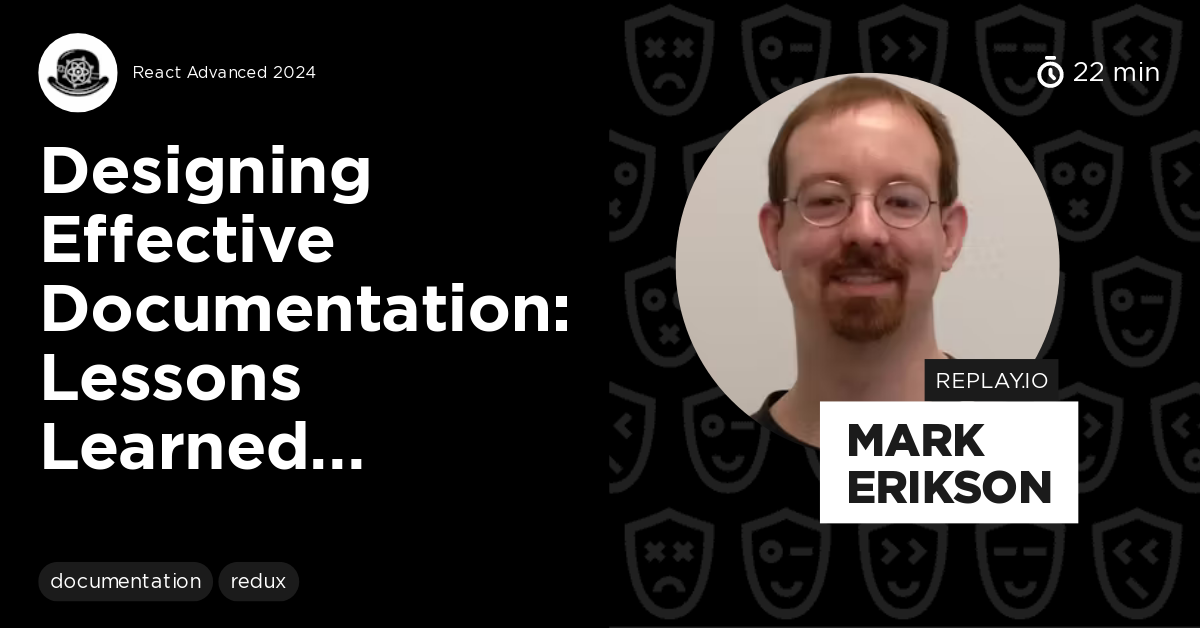 Designing Effective Documentation Lessons Learned Building The Redux Docs By Mark Erikson