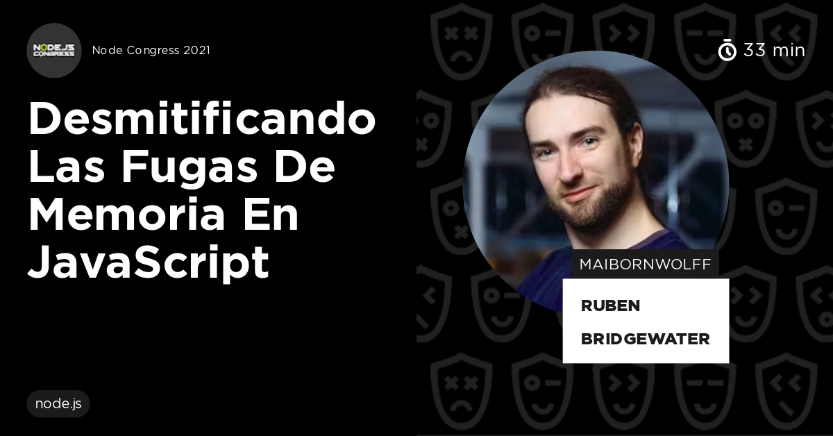 Desmitificando las fugas de memoria en JavaScript by Ruben Bridgewater