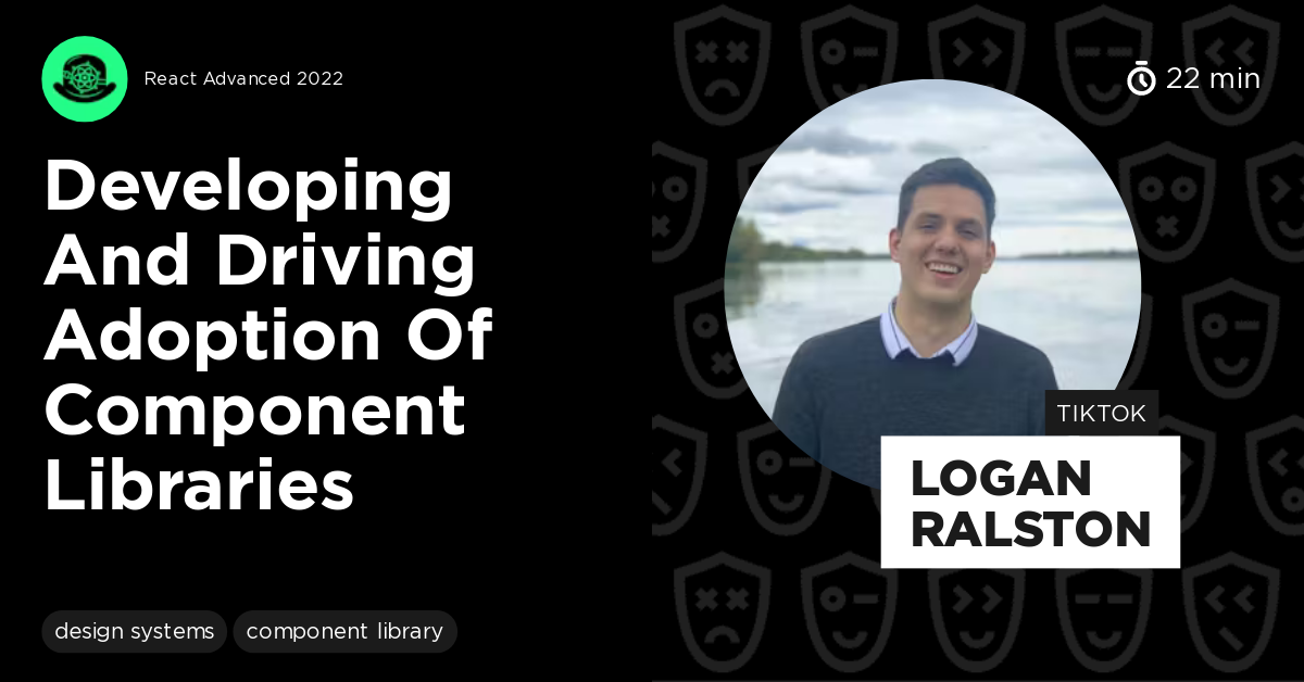 Developing and Driving Adoption of Component Libraries