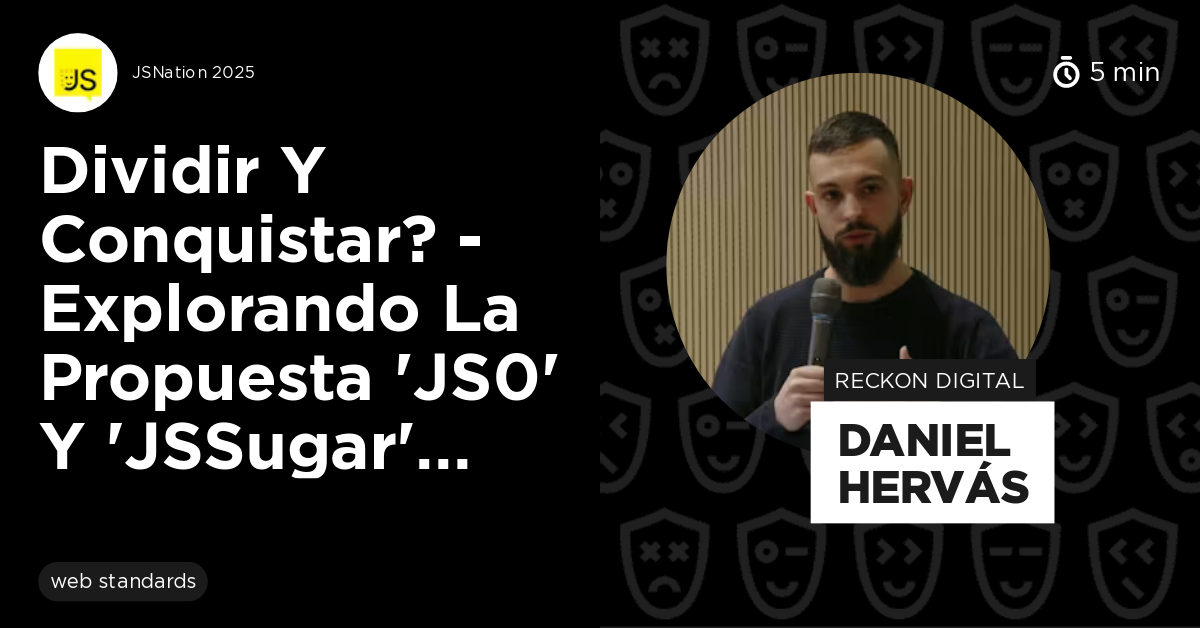 Dividir y Conquistar? - Explorando la Propuesta 'JS0' y 'JSSugar' para la Evolución de ...