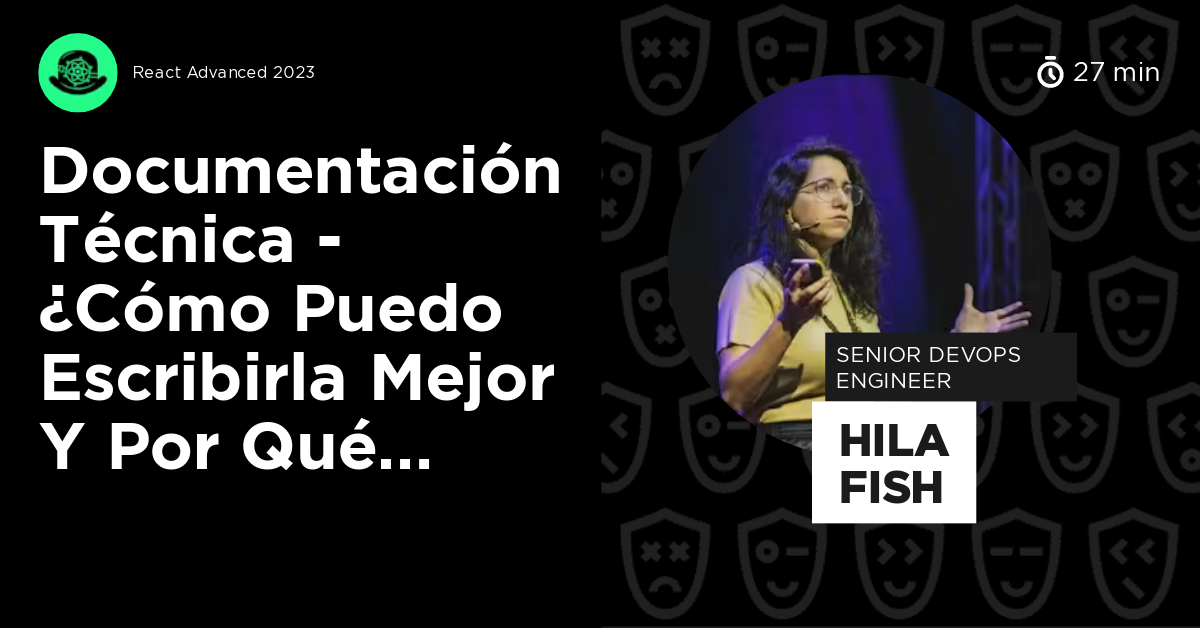 Documentación Técnica - ¿Cómo puedo escribirla mejor y por qué debería ...