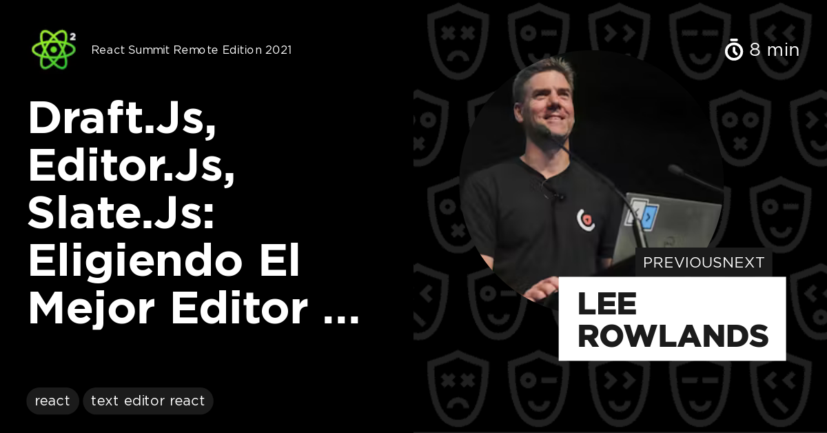 Draft.js, Editor.js, Slate.js: Eligiendo el mejor editor de texto para tu proyecto React by Lee ...