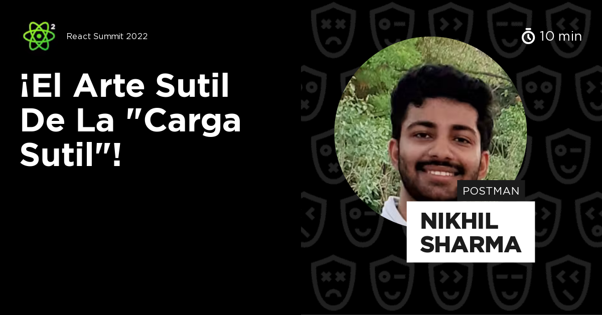 ¡El Arte Sutil de la "Carga Sutil"! by Nikhil Sharma