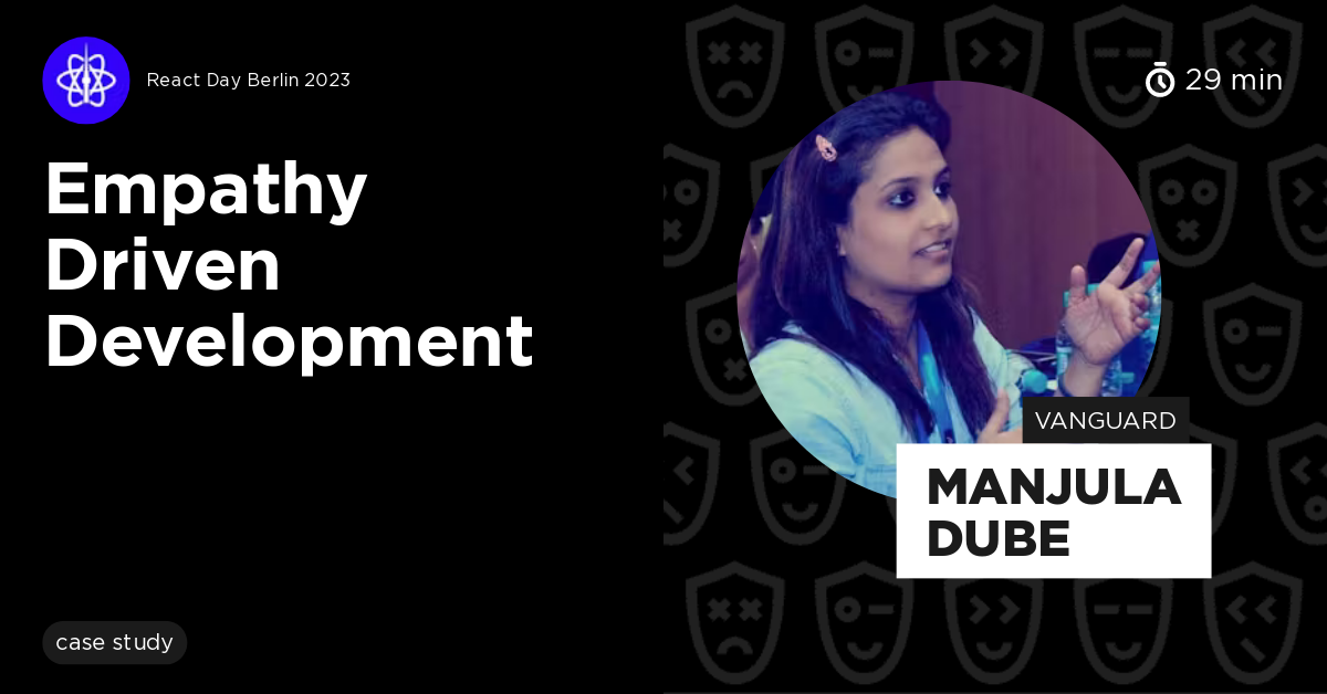 Empathy Driven Development by Manjula Dube