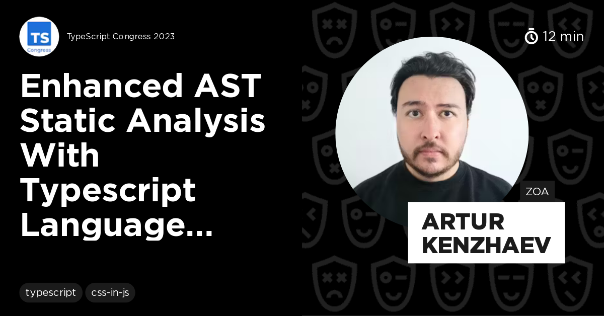 Enhanced AST Static Analysis with Typescript Language Server by Artur ... Enhanced AST Static Analysis with Typescript Language Server by Artur ...